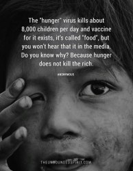 I am just trying to kill the "Hunger" virus as much as possible...i ...