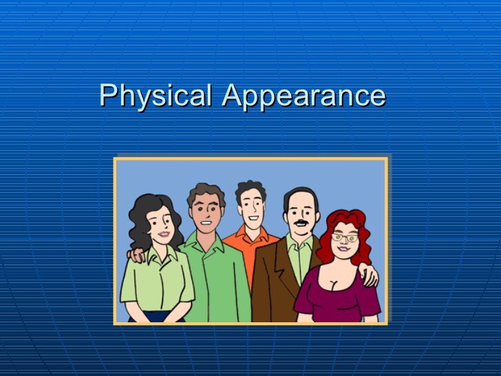 Describing physical appearances.... When describing somebody’s physical ...