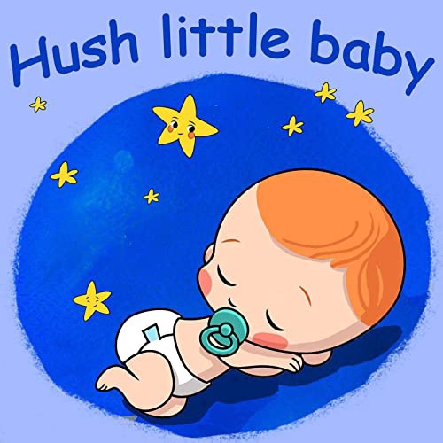 English Nursery Rhyme Hush Hush little baby don't say a word Papa's ...
