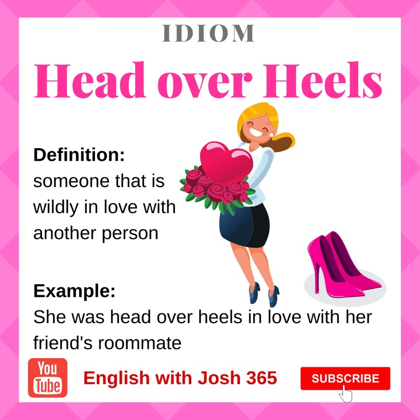Phrases Head Over Heels Idioms English Teacher Josh Head Over Heels Is ...
